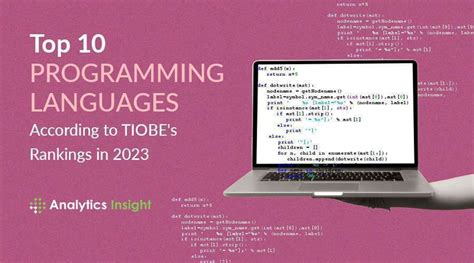 Top 10 Programming Languages According To Tiobes Rankings In 2023
