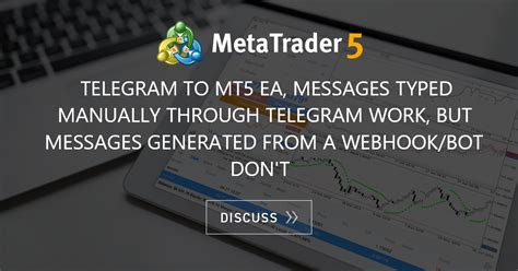 Telegram To Mt5 Ea Messages Typed Manually Through Telegram Work But Messages Generated From A