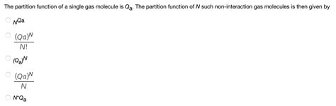 Solved The Partition Function Of A Single Gas Molecule Is Chegg
