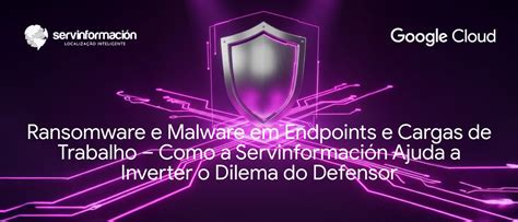 Ransomware E Malware Em Endpoints E Cargas De Trabalho