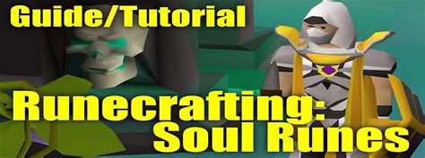 Osrs Soul Runecrafting Guide Best Osrs Guides
