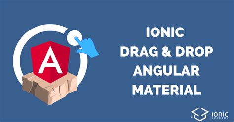 How To Use Angular Drag Drop With Ionic V Ionic Academy Learn IonicIonic Academy
