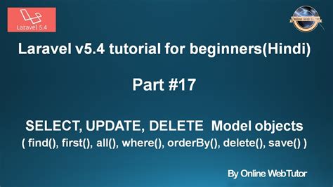 Laravel V54 Tutorial For Beginners In Hindi Part17 Select Update Delete Statements In