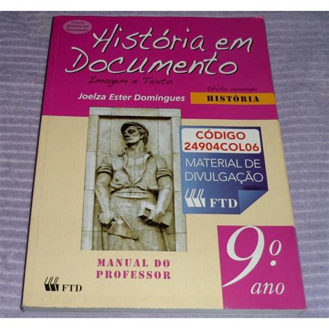 História Em Documento Imagem E Texto 9º Ano Joelza Ester Domingues