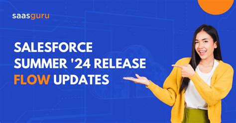 Salesforce Summer 24 Release Flow Updates Saasguru