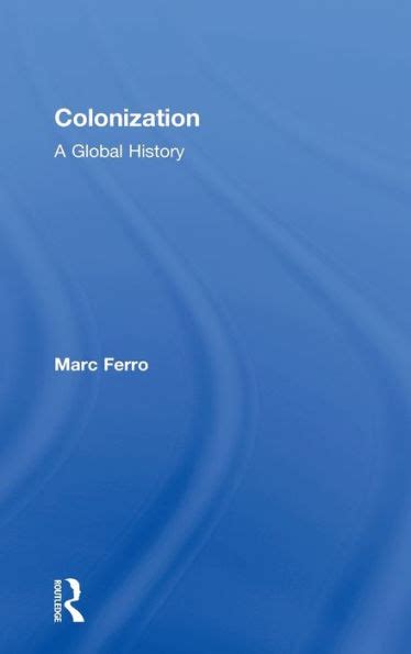Colonization Chapter Summary Marc Ferro