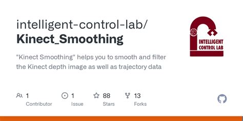 Github Intelligent Control Labkinectsmoothing Kinect Smoothing Helps You To Smooth And