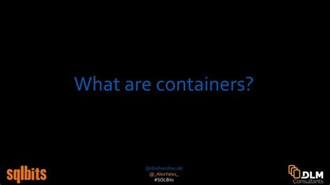 Sql Bits Containers And Clones Pptx Operating Systems Computer Software And Applications