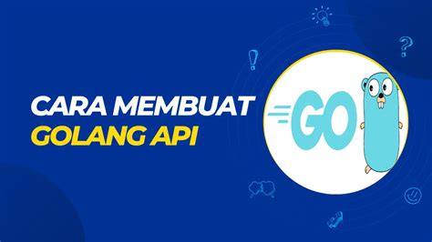 cara membuat golang api leravio