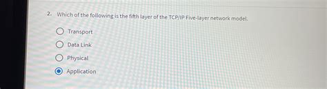 Solved Which Of The Following Is The Fifth Layer Of The