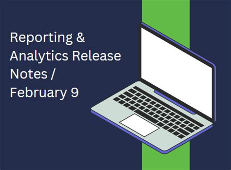 Reporting And Analytics Release Notes February 9 Uva Finance