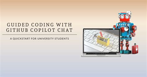 Guided Coding With GitHub Copilot Chat A Quickstart For University Students Tilburg Ai