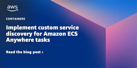 Implement Custom Service Discovery For Amazon Ecs Anywhere Tasks