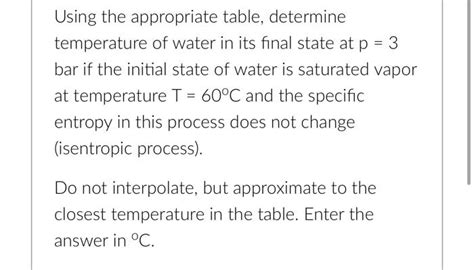 solved using the appropriate table determine temperature of