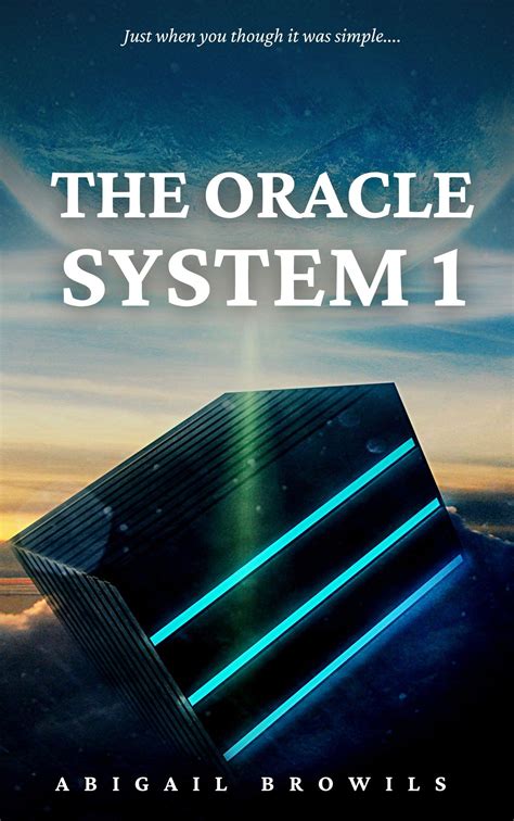 THE ORACLE SYSTEM By ABIGAIL BROWILS Goodreads