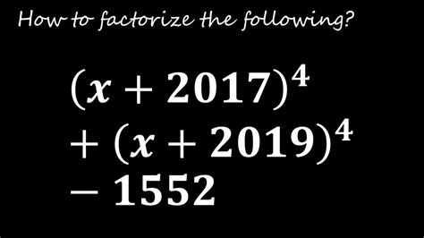 A Challenging Factorization Question Youtube