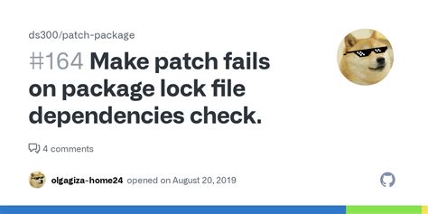 Make Patch Fails On Package Lock File Dependencies Check · Issue 164 · Ds300patch Package