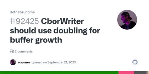 cborwriter should use doubling for buffer growth · issue 92425 · dotnet runtime · github