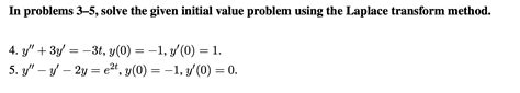Solved In Problems 3 5 Solve The Given Initial Value