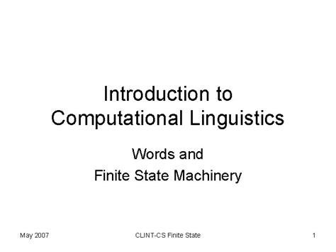 Introduction To Computational Linguistics Words And Finite State