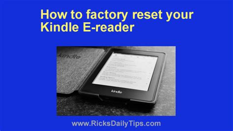 How To Factory Reset Your Kindle E Reader
