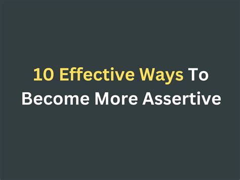 10 Effective Ways To Become More Assertive Ppt