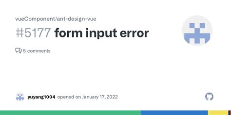 Form Input Error · Issue 5177 · Vuecomponentant Design Vue · Github