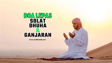 Doa Lepas Solat Dhuha Rumi Dan Kelebihannya