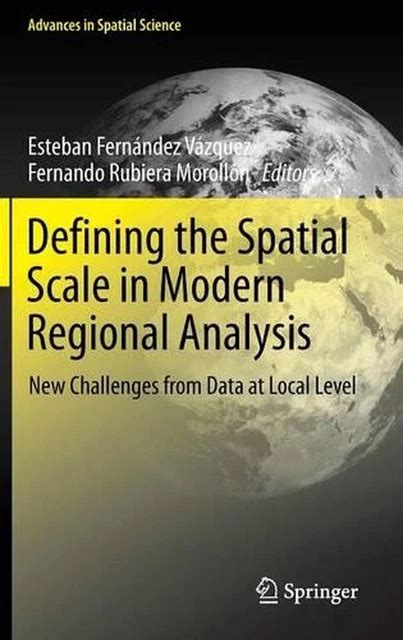 Defining The Spatial Scale In Modern Regional Analysis New Challenges From Data Eur 201 85