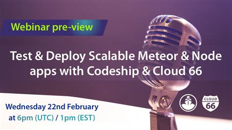 Webinar Test And Deploy Scalable Meteor And Node Applications With
