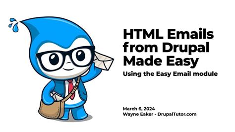 How To Send Html Emails From Drupal Easily Wayne Eaker Posted On The