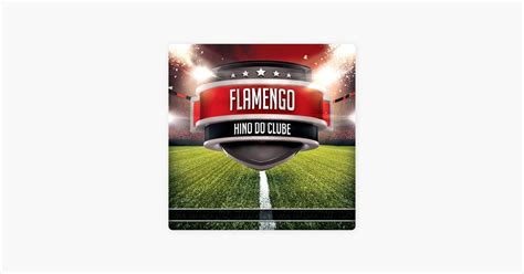 ‎hino Do Flamengo — Música De Banda Talmo — Apple Music