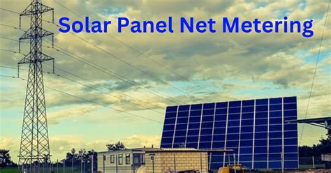 Solar Panel Net Metering How To Sell Excess Energy To The Grid Renewables Today