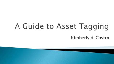 A Guide To Asset Tagging Pptx
