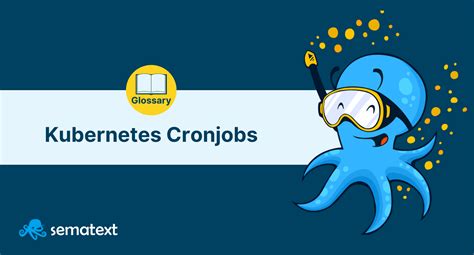 what are kubernetes cronjobs sematext