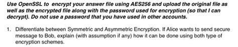 Solved Use Openssl To Encrypt Your Answer File Using Aes256