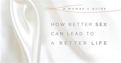 How Better Sex Can Lead To A Better Life