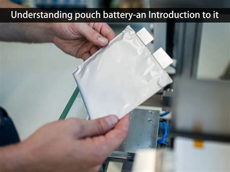 Understanding Pouch Battery An Introduction To It Huntkey