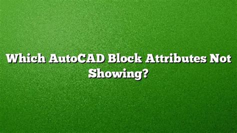 Which Autocad Block Attributes Not Showing Canadacadca