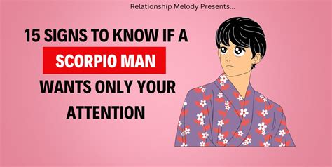 15 Signs To Know If A Scorpio Man Wants Only Your Attention