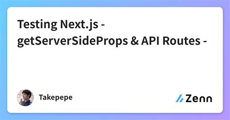 Testing Nextjs Getserversideprops And Api Routes