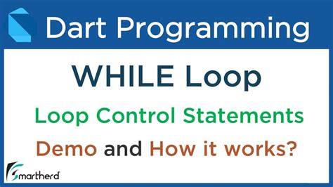 Dart While Loop Example And How It Works Internally Dart Tutorial For Flutter 53 Youtube