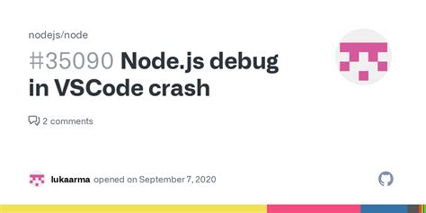Nodejs Debug In Vscode Crash · Issue 35090 · Nodejsnode · Github