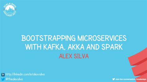 Bootstrapping Microservices With Kafka Akka And Spark