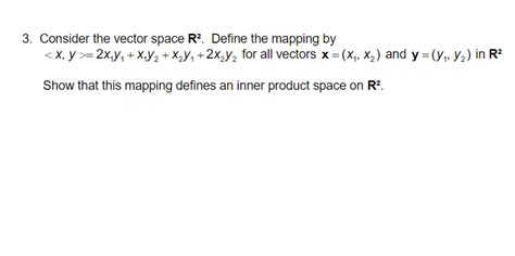 solved 3 consider the vector space r2 define the mapping