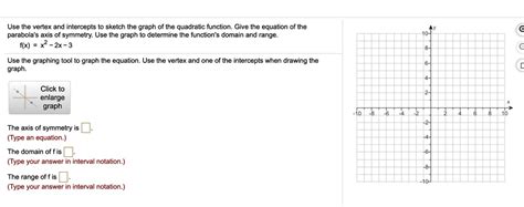 solved use the vertex and intercepts to sketch the graph of the