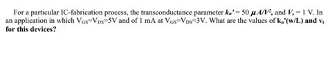 Solved For A Particular Ic Fabrication Process The Solved For A Particular Ic Fabrication Process The