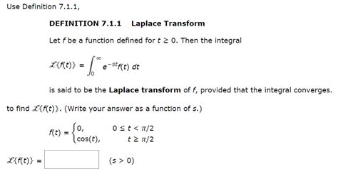 solved definition 7 1 1 laplace transform let f be a