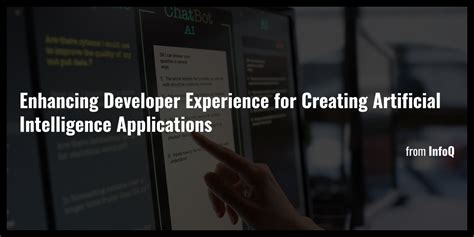 Enhancing Developer Experience For Creating Artificial Intelligence Applications Briefly