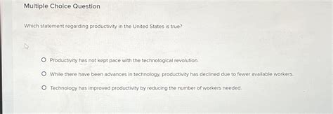 Solved Multiple Choice Questionwhich Statement Regarding